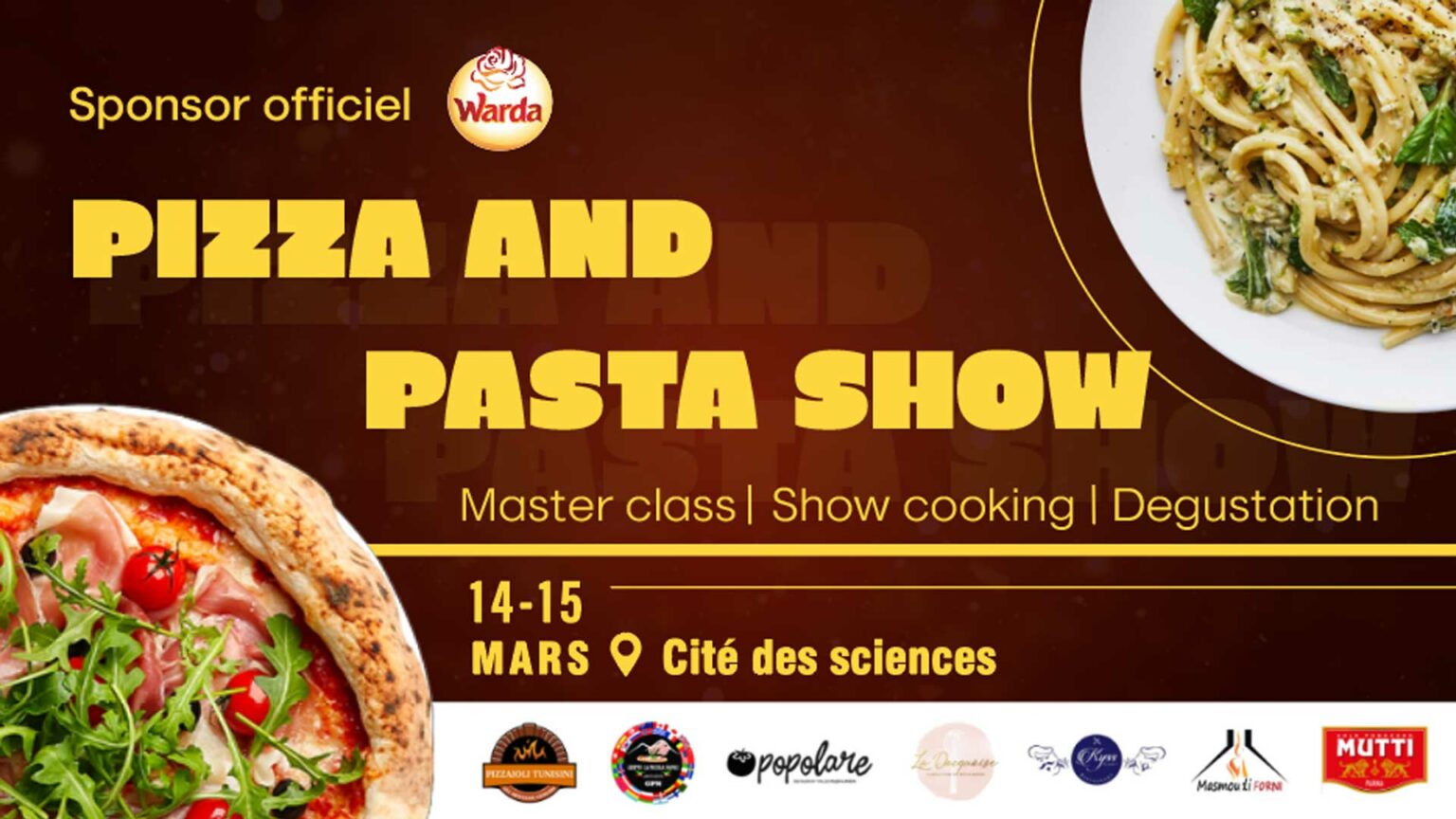 PIZZA AND PASTA SHOW by El Warda El Bidha, les 14 et 15 Mars 2023 - L ...