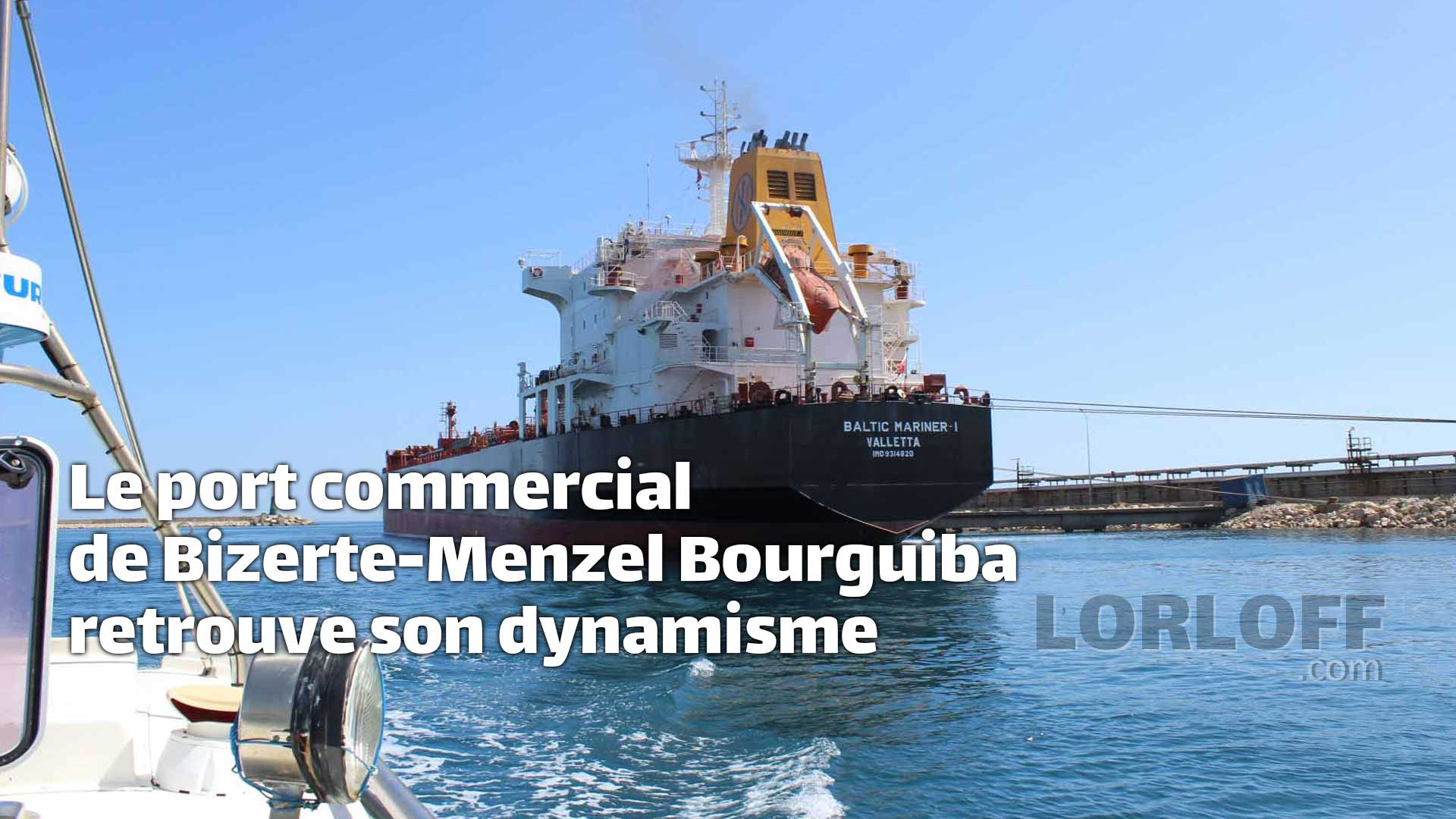 Le port commercial de Bizerte-Menzel Bourguiba retrouve son dynamisme ...